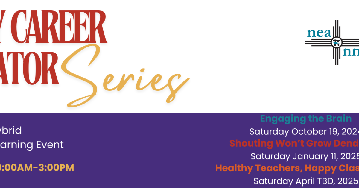 Early Career Educator Series | NEA-New Mexico